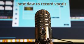 Best DAW to Record Vocals - DAWs for Vocal Recording - VIPZONE SAMPLES
