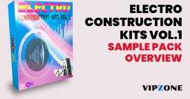 Electro Construction Kits Vol. 1 - Loops Sample Pack - VIPZONE