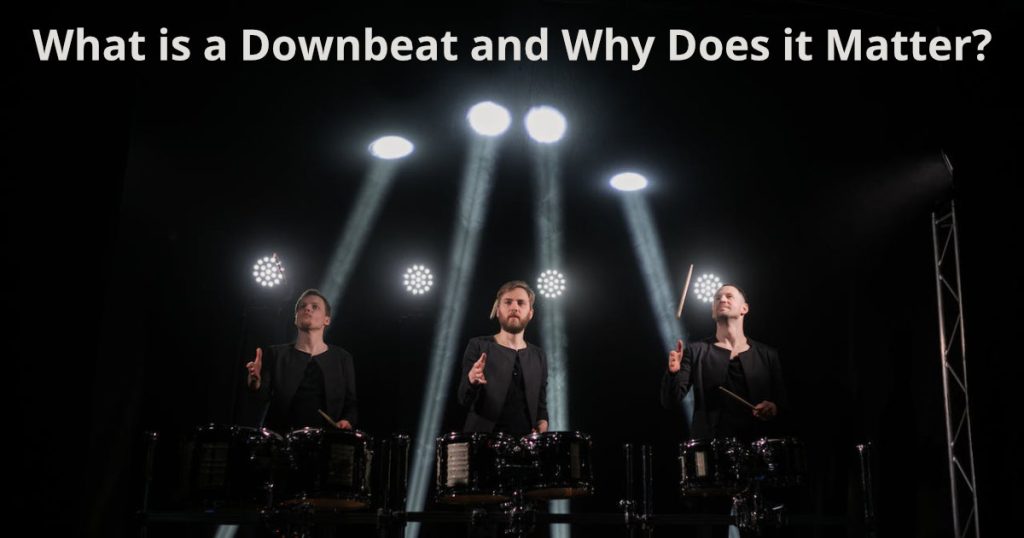 What is a Downbeat and Why Does it Matter? - VIPZONE SAMPLES